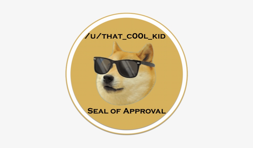 Hey Guys I Made A Seal Of Approval - Doge Seal Of Approval PNG Image ...