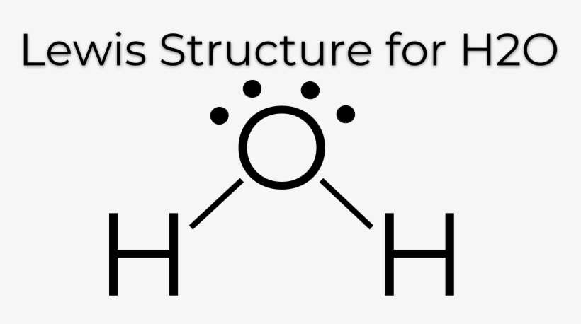 Download The Lewis Dot Structure For H2o - Lewis Diagram For H2o ...