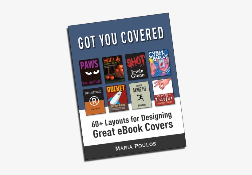 Book Cover Design For Digital Publishing - Got You Covered: 60+ Layouts ...