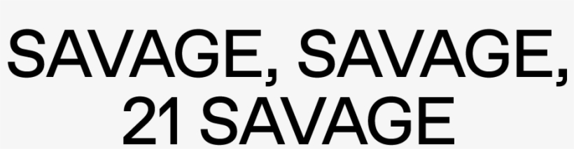 Savage, Savage, 21 Savage - 21 Savage PNG Image | Transparent PNG Free ...