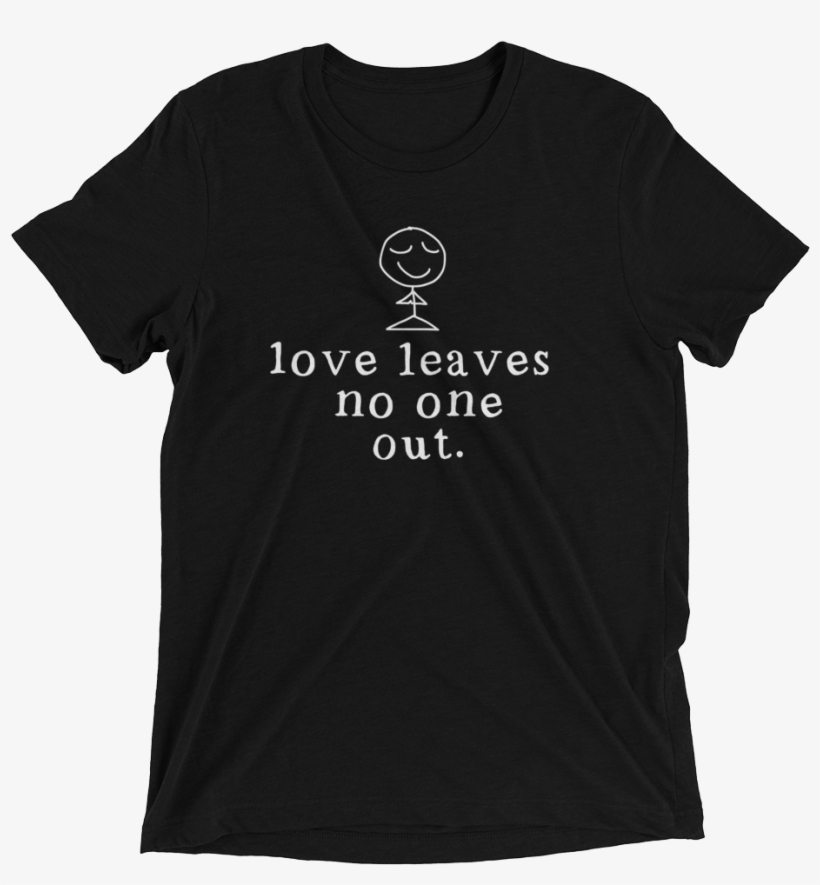 Love Leaves No One Out Unisex T Shirt Black - Gifts For Football Fans ...