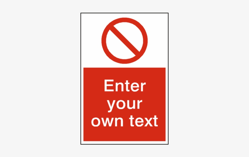 Prohibition Sign Custom Portrait - Do Not Use Sign PNG Image ...