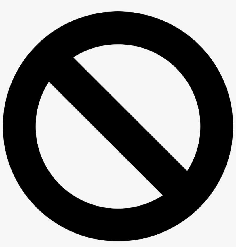 Prohibition Symbol Of A Circle With A Slash Comments - Prohibition ...