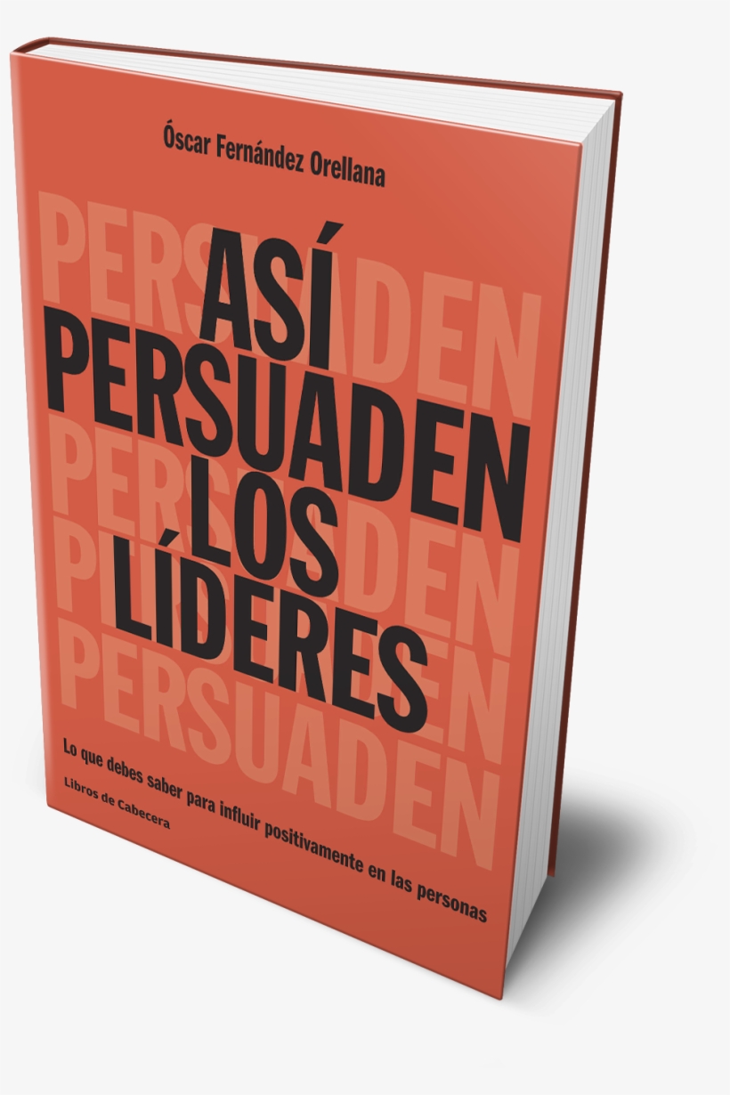 Libro Así Persuaden Los Líderes - Así Persuaden Los Líderes : Lo Que ...