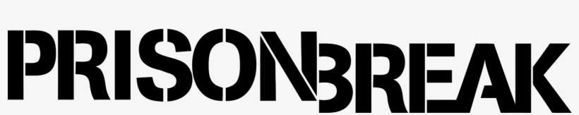 The Word "prison Break" Is Written In Big Black Letters, - Prison Break ...