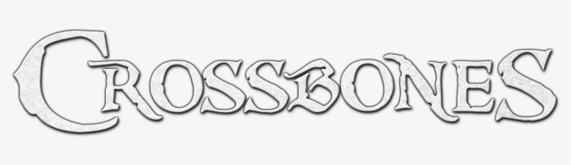 Download Crossbones - Crossbones Tv Series Logo | Transparent PNG ...