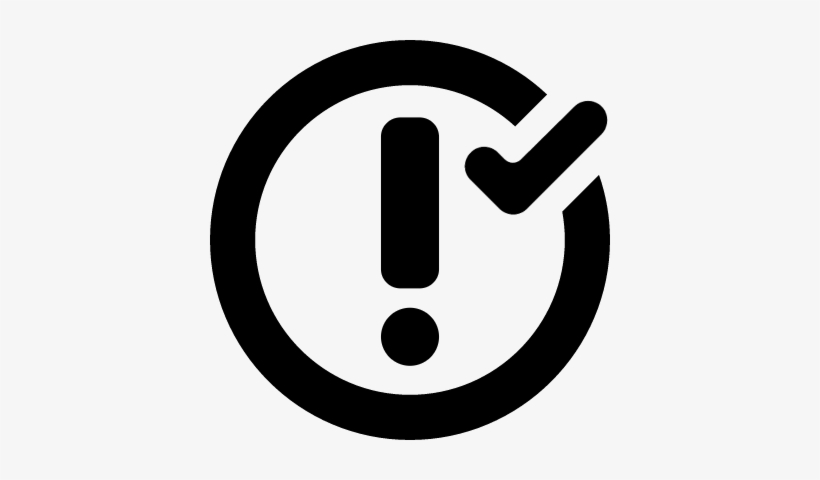 Download Warning Exclamation Sign In A Circle With Verification - Check ...