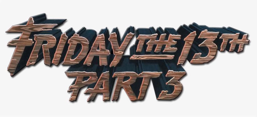 Download Friday The 13th Part 3 - Friday The 13th Part 3 Logo ...