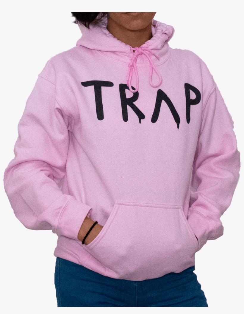 Pretty Girls Like Trap Music Hoodie - Pretty Girls Like Trap Music PNG ...
