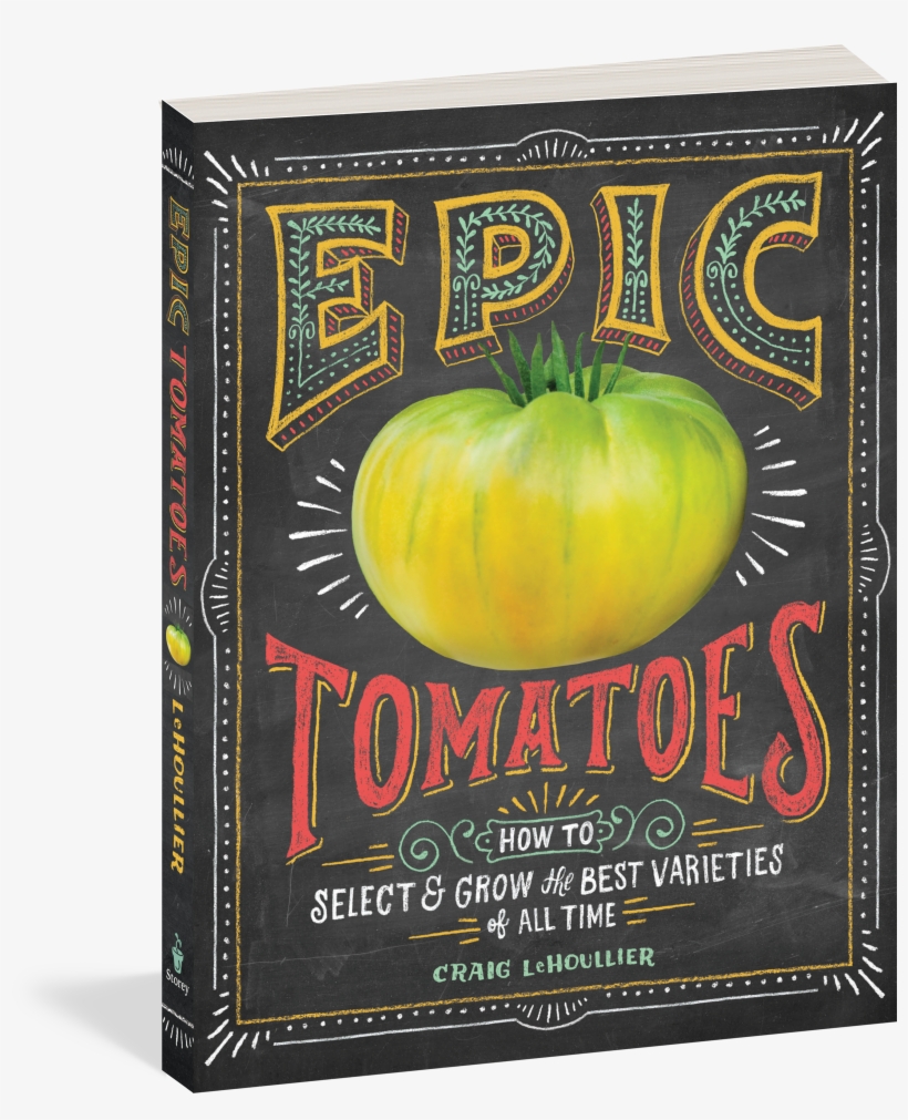 Epic Tomatoes - Epic Tomatoes: How To Select And Grow PNG Image ...