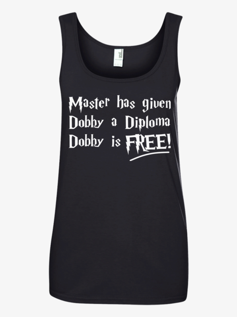 Master Has Given Dobby A Diploma Dobby Is Free Ladies - Shirt PNG Image ...