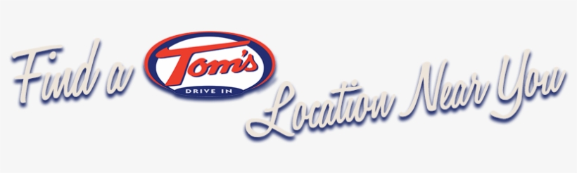 Find A Tom's Drive In Location Near You - Tom's Drive-in PNG Image ...