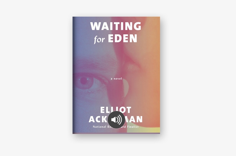 Waiting For Eden By Elliott Ackerman On Scribd - Elliot Ackerman ...