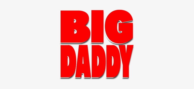 Big Daddy Image - Big Daddy Movie Logo Png PNG Image | Transparent PNG ...
