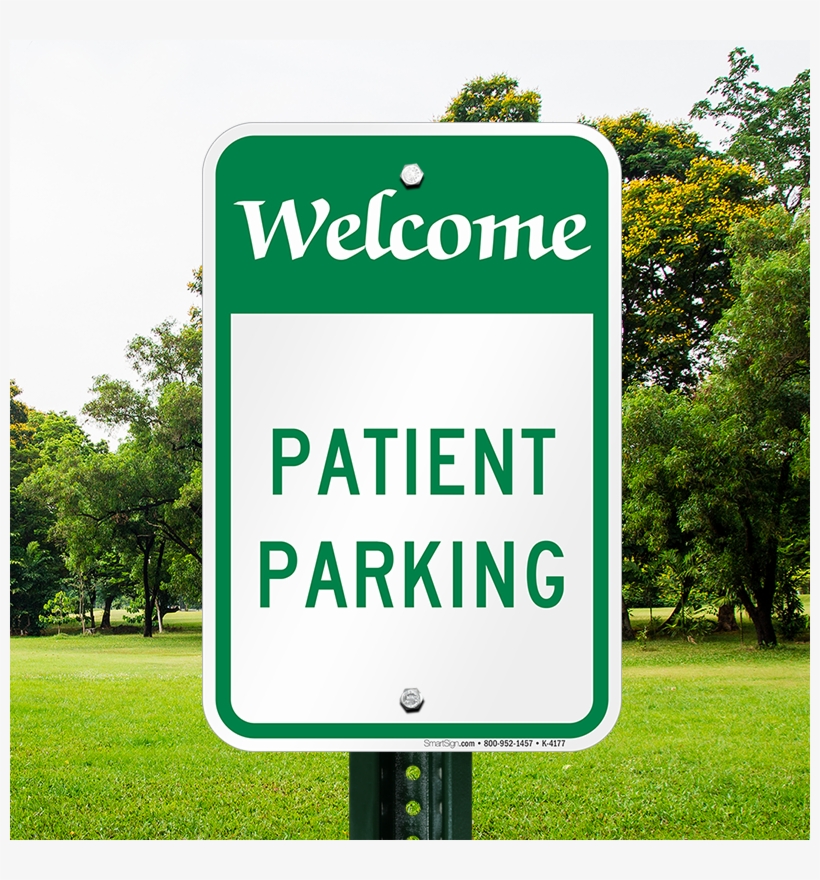 Welcome Patient Parking Sign - Bump Ahead Sign PNG Image | Transparent ...