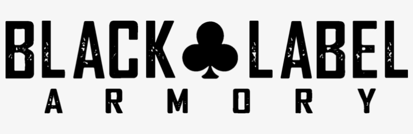 At Black Label Armory, We Have A Passion For The Premium ...