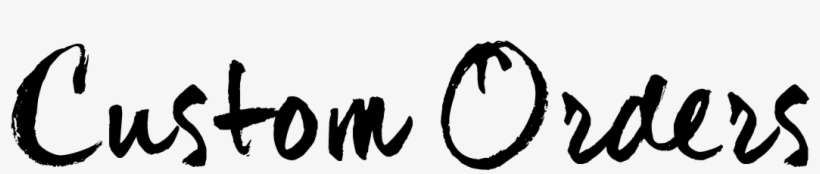 Custom Orders - Custom Order PNG Image | Transparent PNG Free Download ...