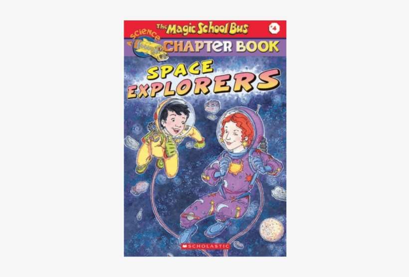 The Magic School Bus Science Chapter Book - Space Explorers (the Magic ...