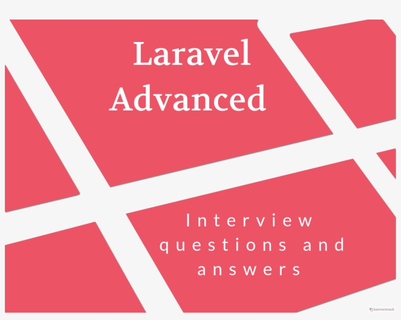 Advanced Interview Questions And Answers On Laravel - Laravel Web Application Development PNG ...