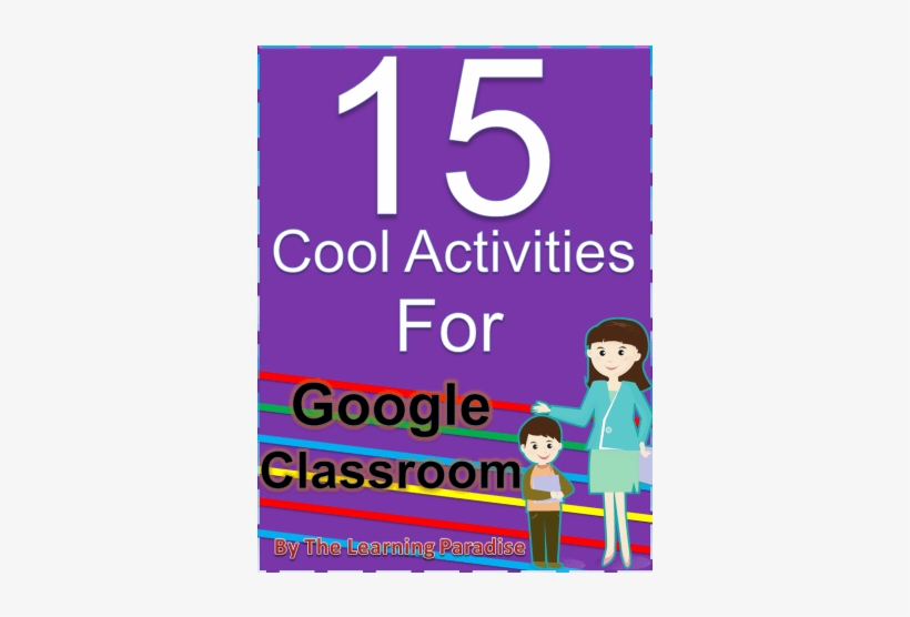Download 15 Cool Activities For Google Classroom - Google Classroom: 50 ...