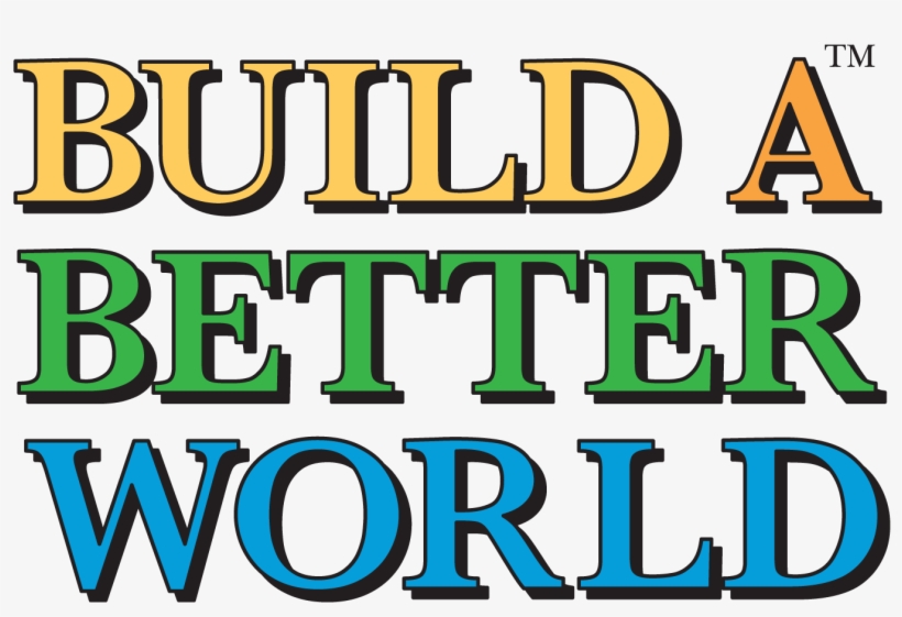 Build A Better World Png PNG Image | Transparent PNG Free Download on ...