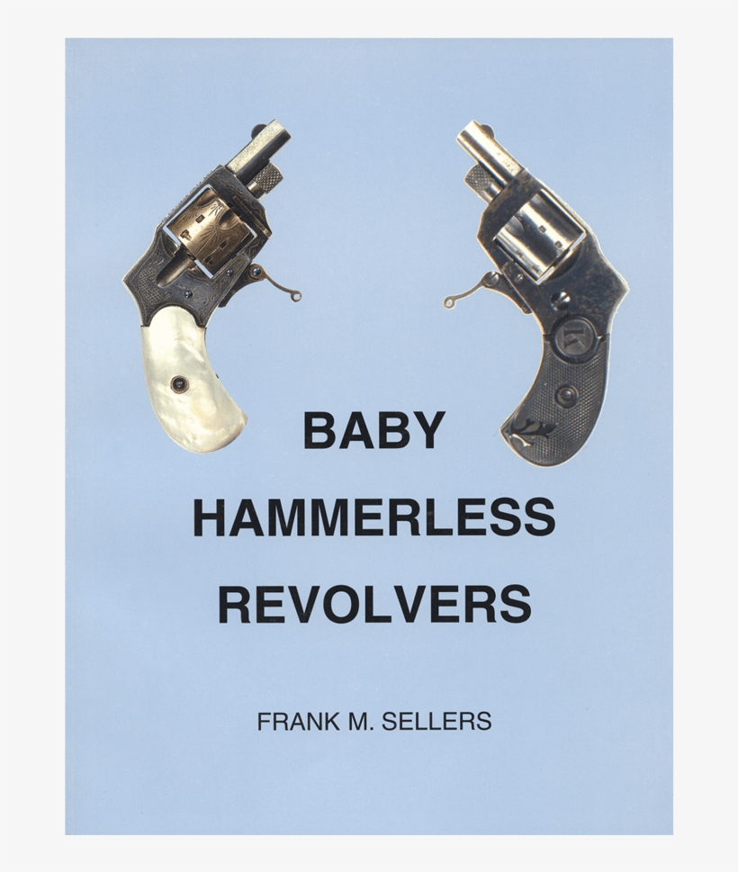 Baby Hammerless Revolvers By Sellers - Baby Hammerless PNG Image ...