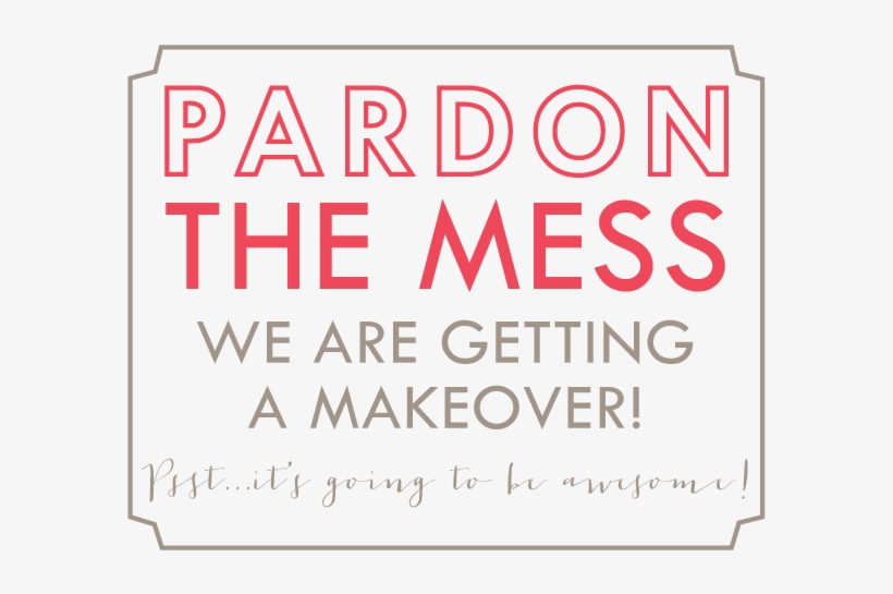 Hotel Renovation Signs - Excuse Our Mess Remodeling PNG Image ...