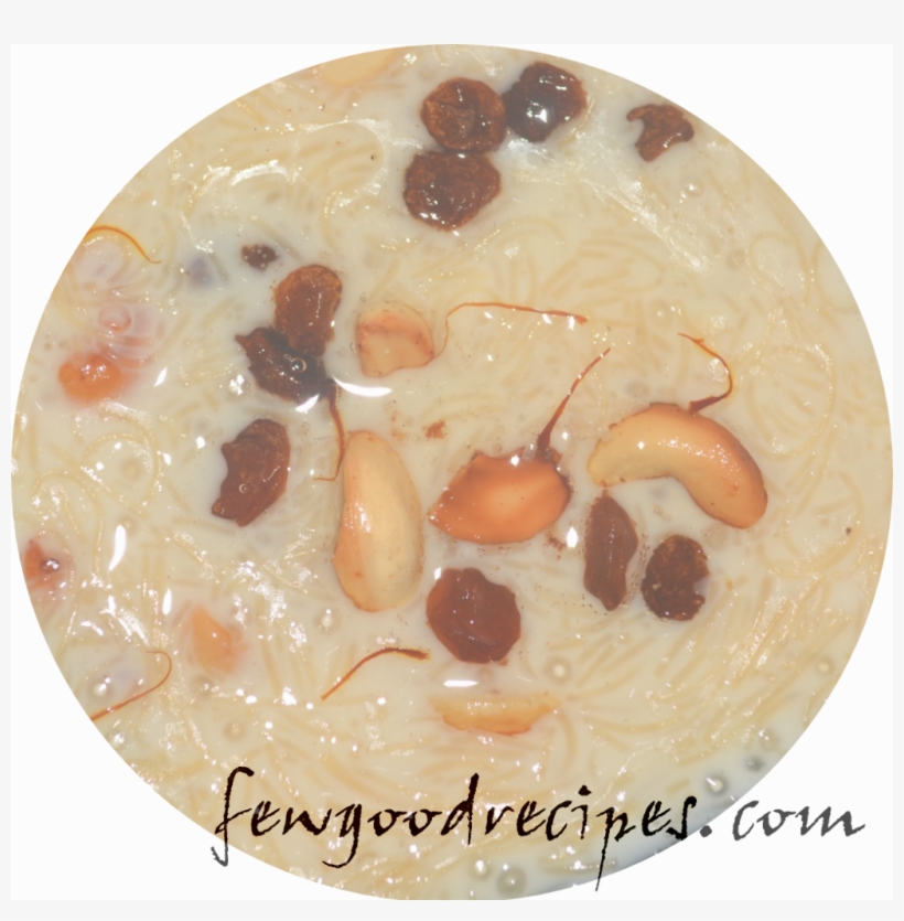 Semiya Payasam Or Vermicelli Pudding Is One Of The - Semiya Payasam Png ...