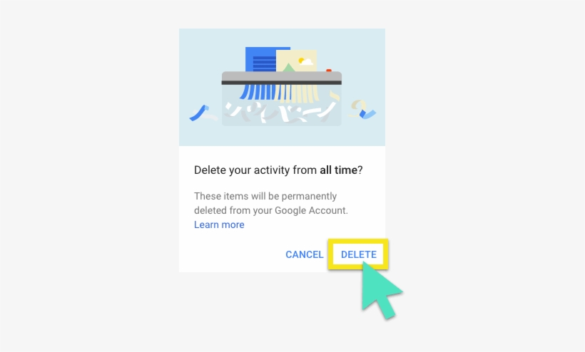 Google's "delete Your Activity From All Time" Warning - Delete Google ...