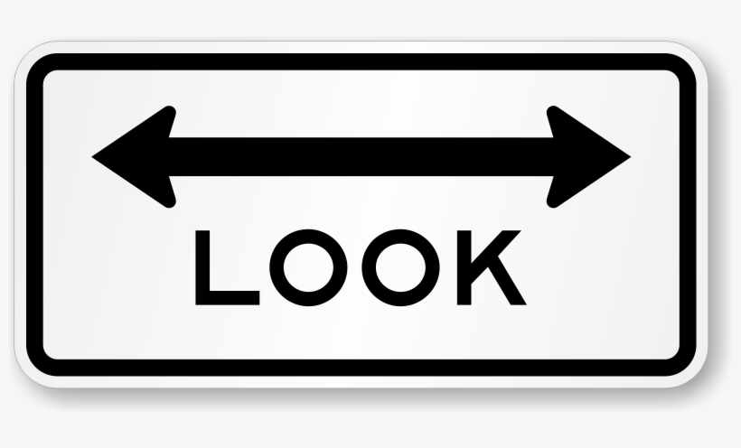 Look Traffic Sign - Mutcd R15 8 PNG Image | Transparent PNG Free ...