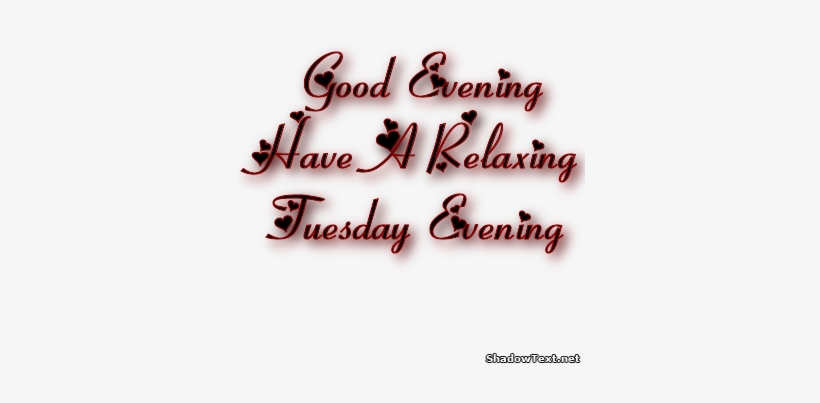 Have A Good Tuesday Evening PNG Image | Transparent PNG Free Download ...
