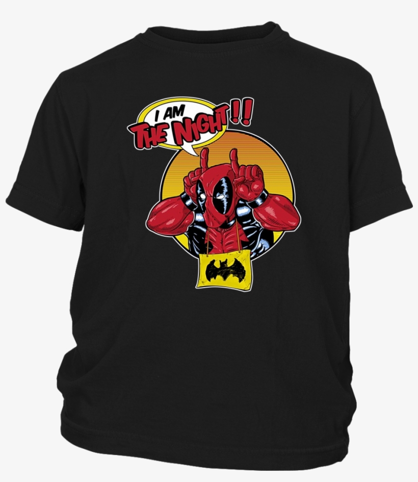 I Am The Night Deadpool Batman Comic Con Shirts T - Deadpool Shirt - I ...