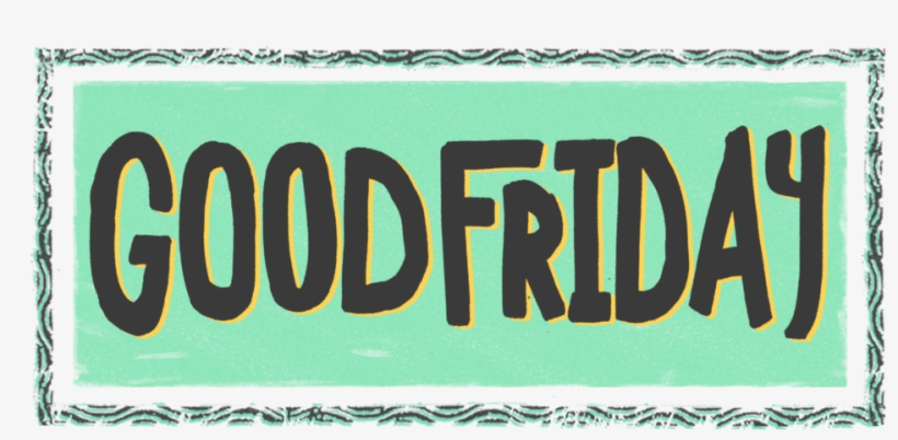 Good Friday Extended - Easter PNG Image | Transparent PNG Free Download ...