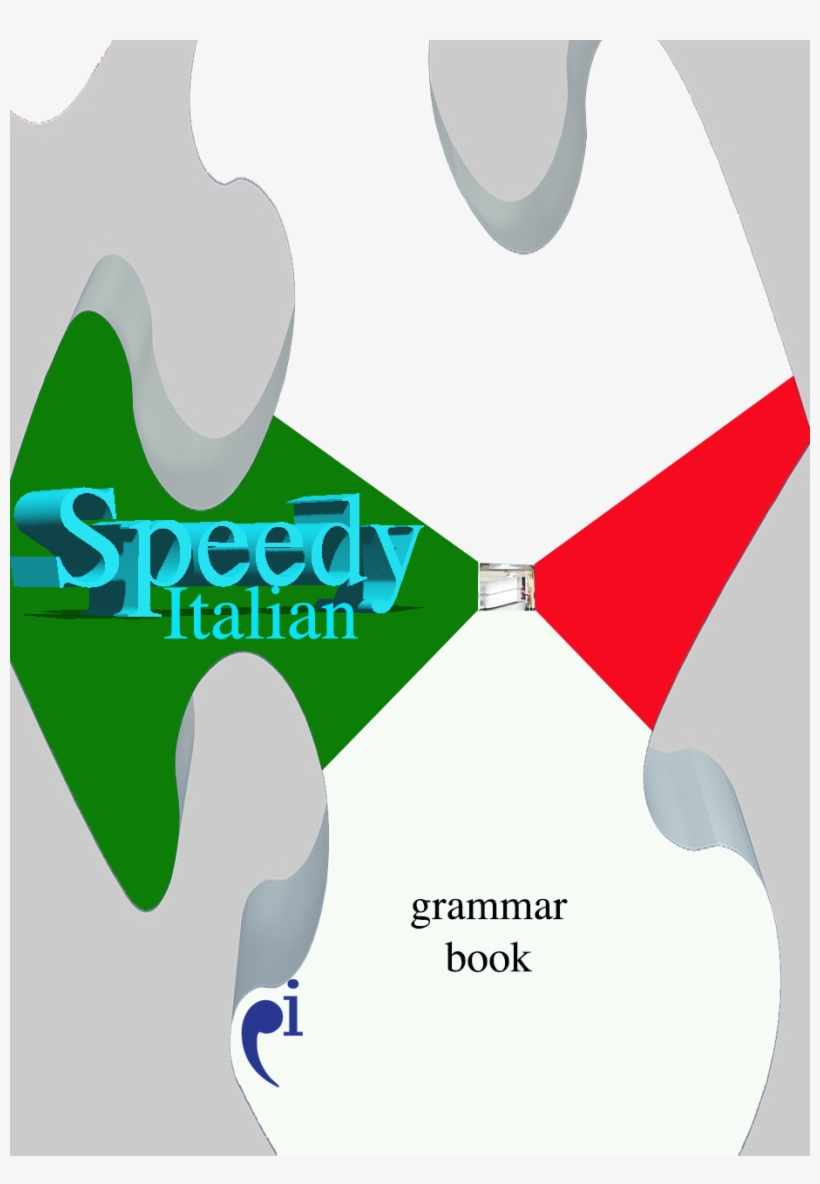 Learn Italian Language - Speedy Italian: (grammar Book) [book] PNG ...