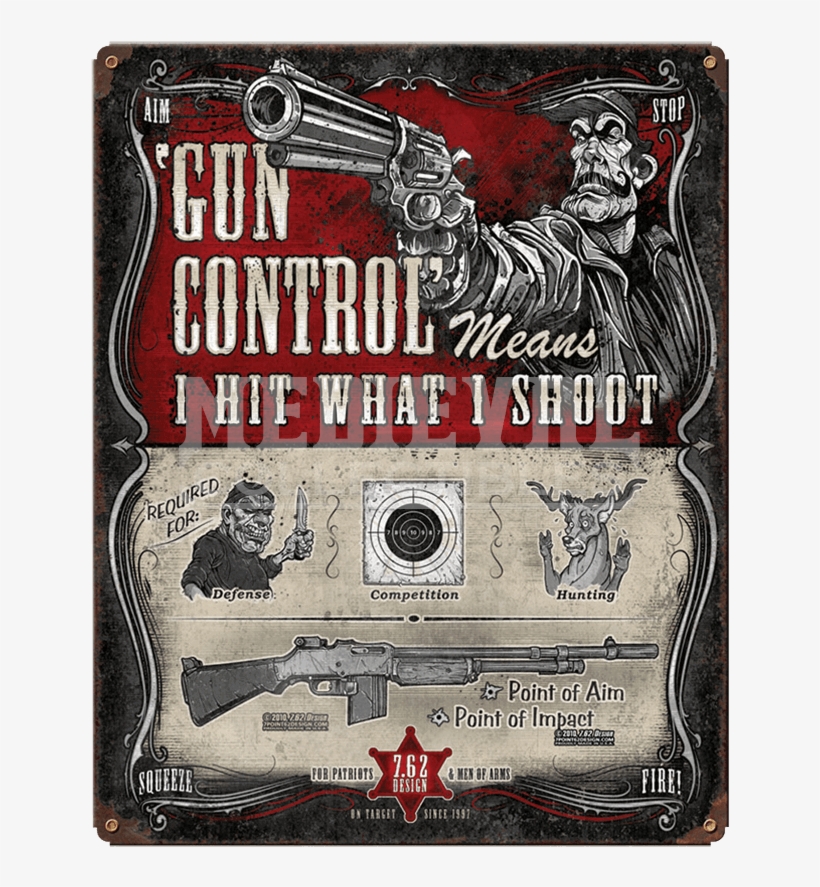 Gun Control Vintage Steel Sign - 7.62 Design / Mens Large Usa Gun ...
