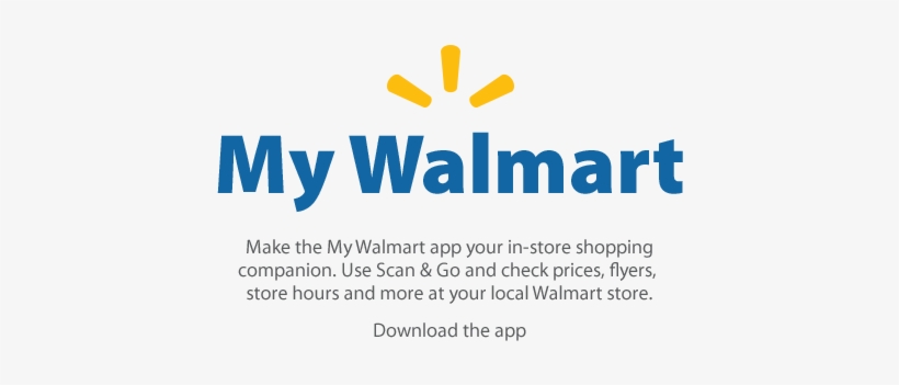 My Walmart Download The App - Graphic Design PNG Image | Transparent ...
