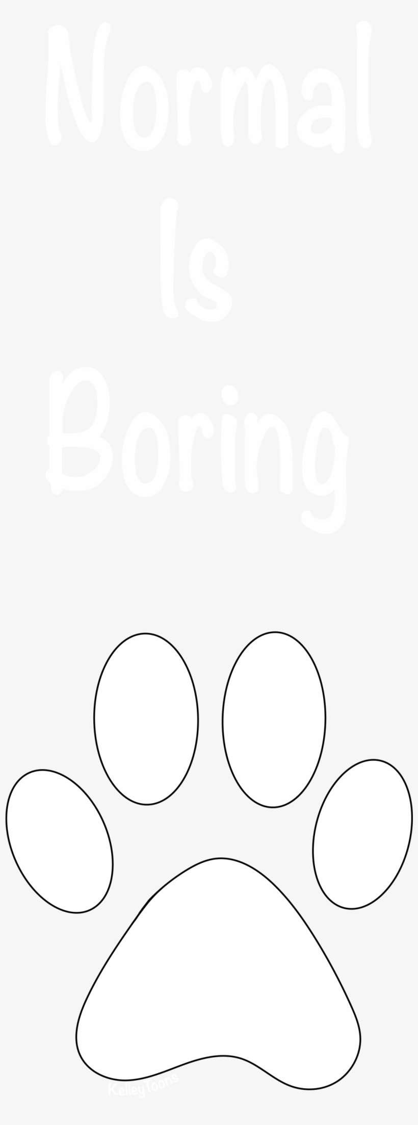 Normal Is Boring - Pet PNG Image | Transparent PNG Free Download on SeekPNG