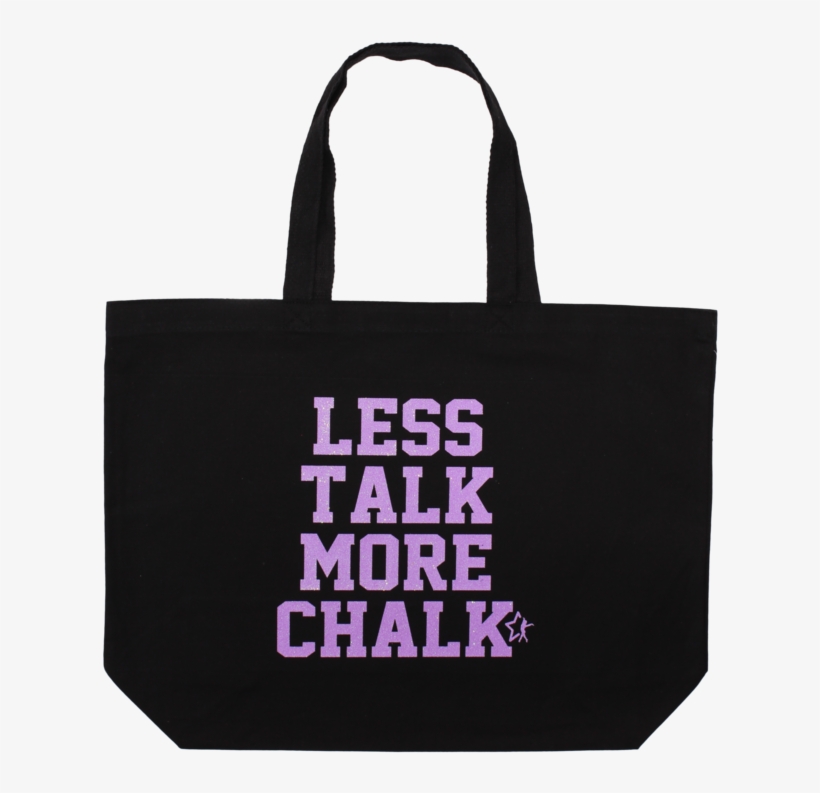 Less Talk More Chalk Tote Bag - Tote Bag PNG Image | Transparent PNG ...