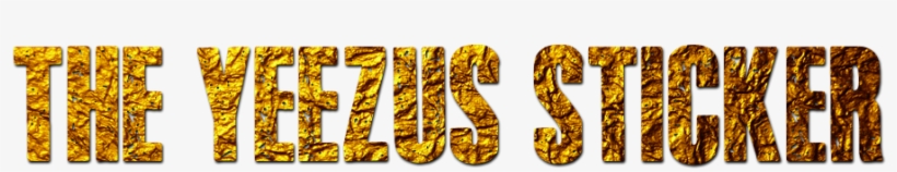 The Yeezus Sticker - Sticker PNG Image | Transparent PNG Free Download ...