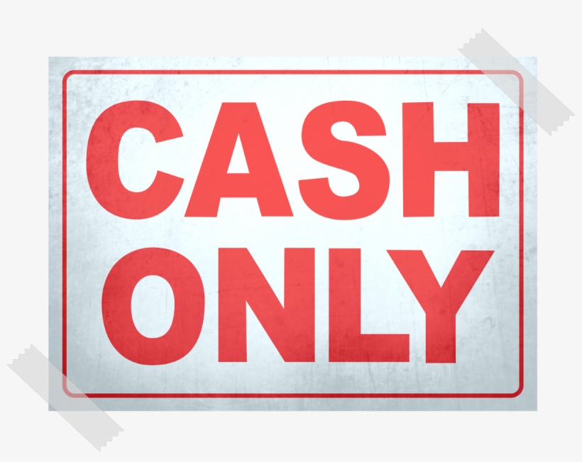 Download Cash Only Sign - Sign | Transparent PNG Download | SeekPNG