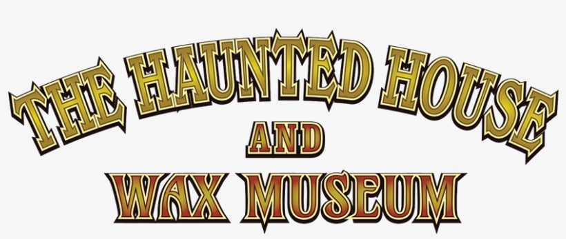 Haunted House Logo - Haunted Wax Museum PNG Image | Transparent PNG ...