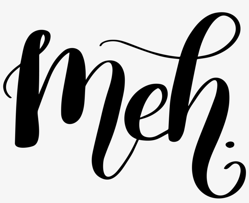 Meh Png PNG Image | Transparent PNG Free Download on SeekPNG