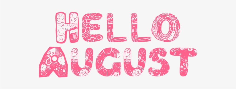Welcome August 1 Welcome August PNG Image | Transparent PNG Free ...