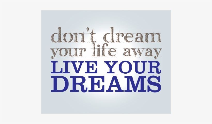 Live Your Dreams - Editor Of The Year PNG Image | Transparent PNG Free ...