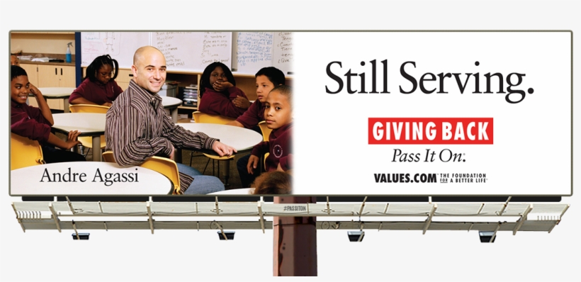 See The Andre Agassi Billboard And Pass It On - Values Com Quotes ...