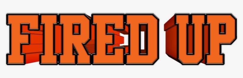 Fired Up Image - Fired Up Movie Logo PNG Image | Transparent PNG Free ...