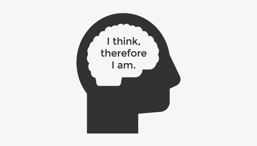 I Think, Therefore I Am - Think There I Am PNG Image | Transparent PNG ...