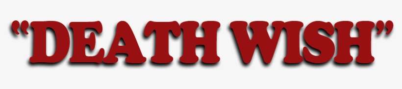 Death Wish PNG Image | Transparent PNG Free Download on SeekPNG