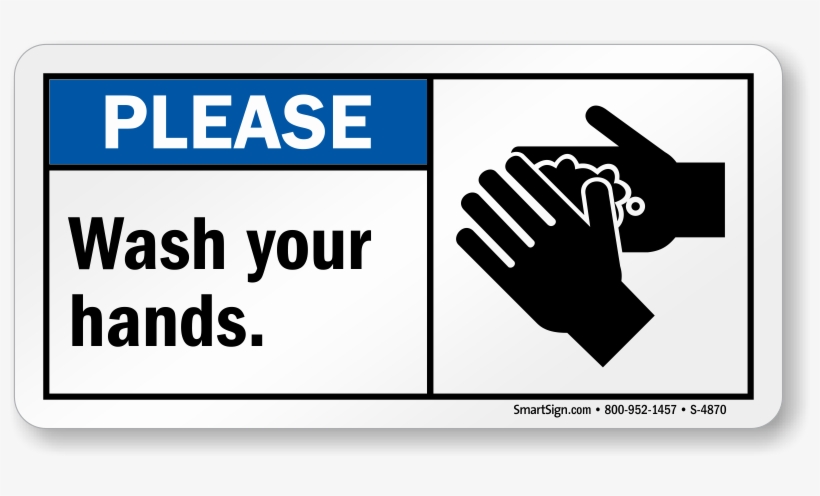 Please Wash Your Hands Sign - Do Not Dig Sign PNG Image | Transparent ...