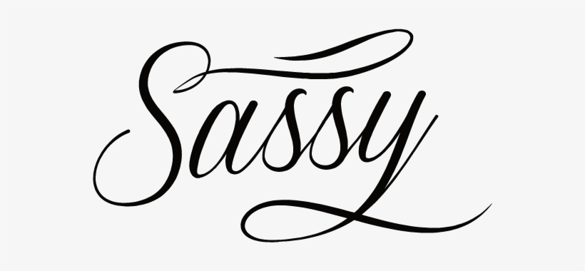 Tres Chic N Sassy - Word Sassy Black And White PNG Image | Transparent PNG Free Download on SeekPNG